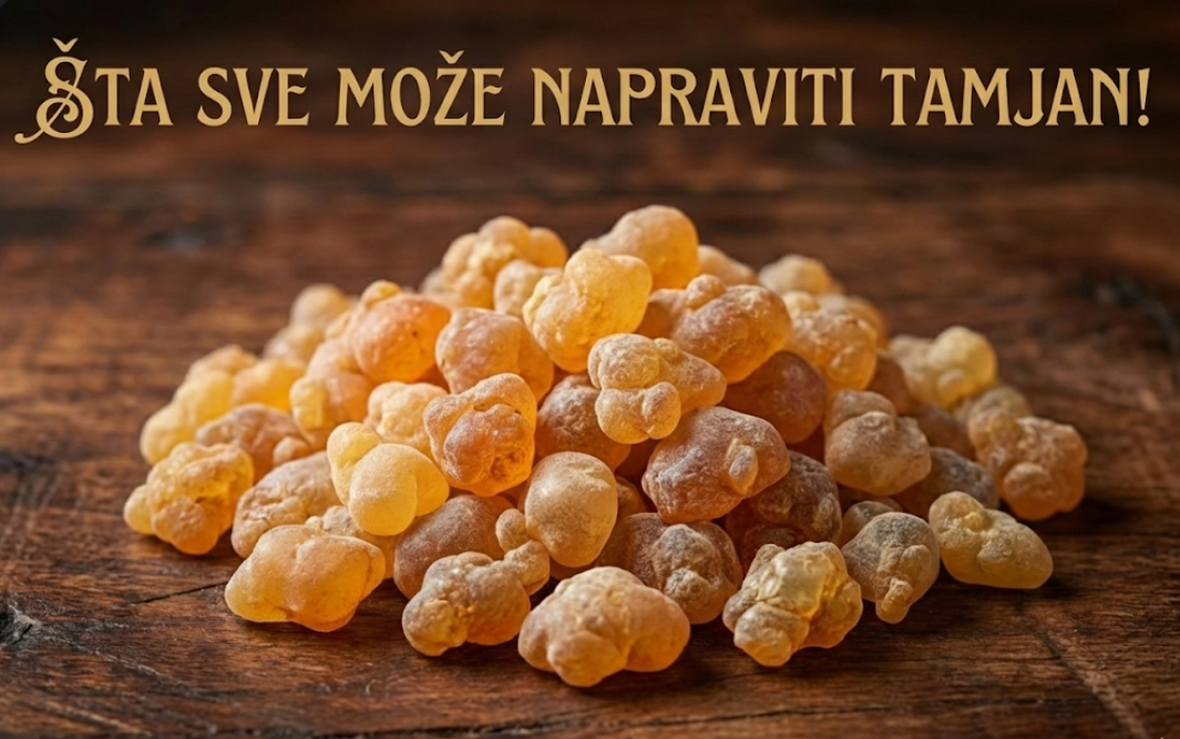 Što sve može napraviti tamjan? - Prirodno zdravlje